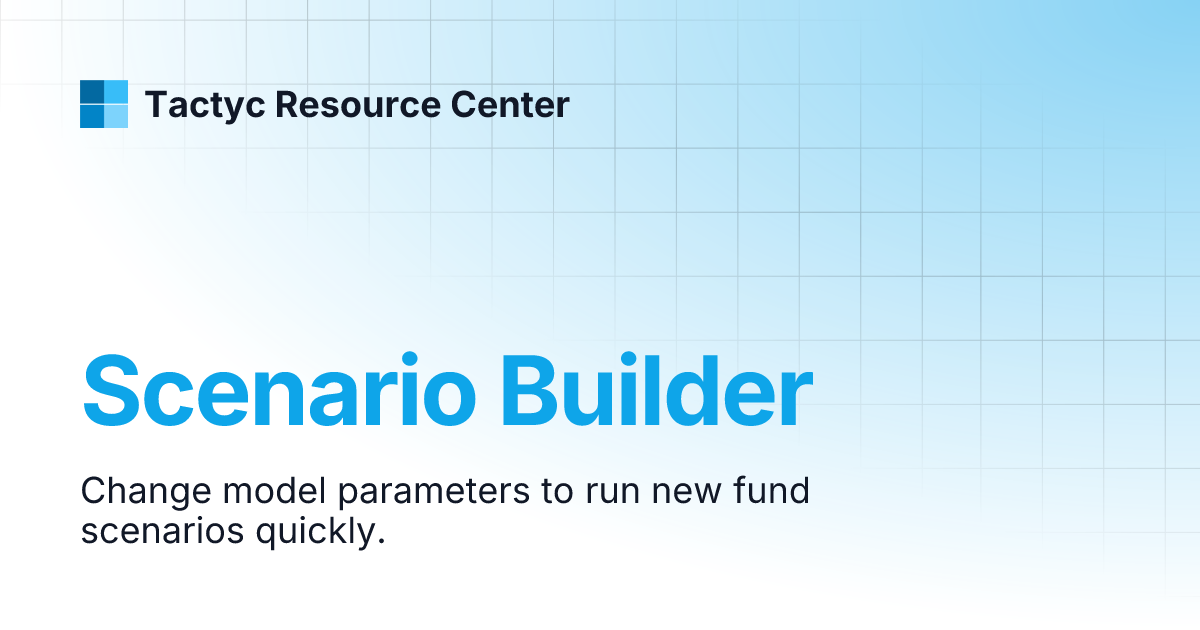 Scenario Builder | Tactyc Resource Center
