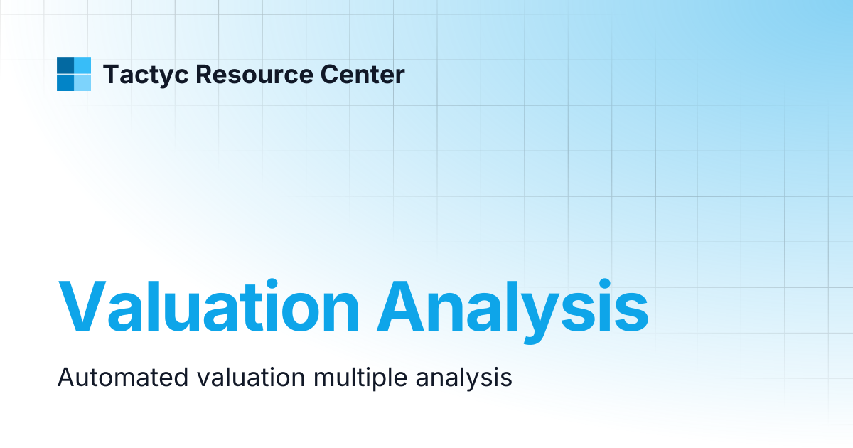 Valuation Analysis | Tactyc Resource Center