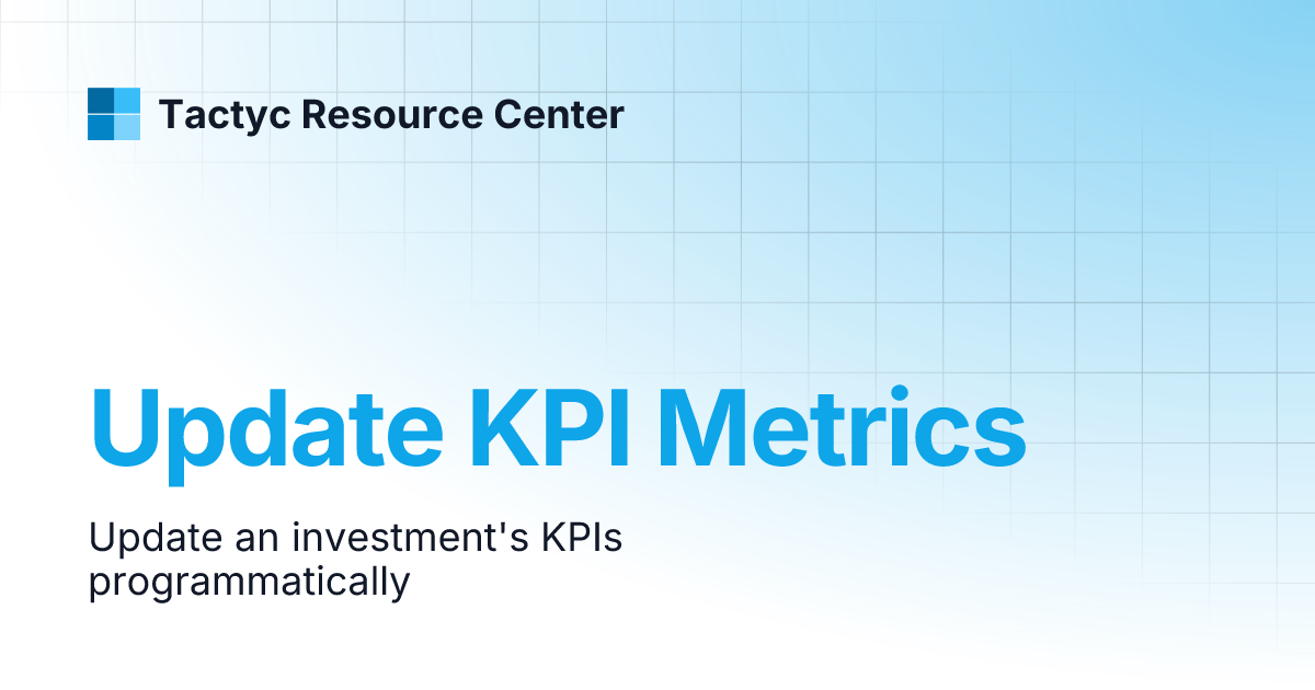 Update KPI Metrics | Tactyc Resource Center